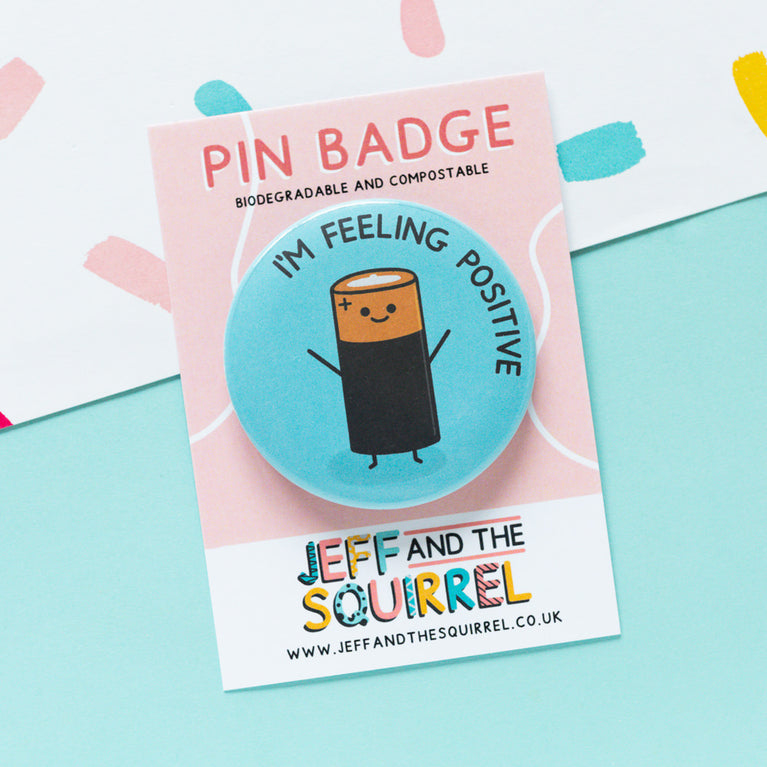 I'm Feeling Positive Badge – Jeff and the Squirrel